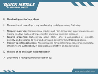 Innovations in metal processing: a glimpse into tomorrow’s techniques | PPT