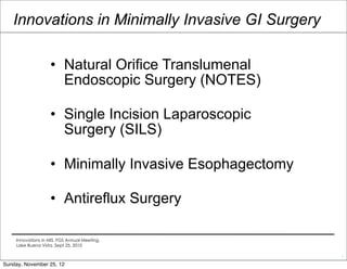 Innovations in Minimally Invasive Surgery 2011 | PPT