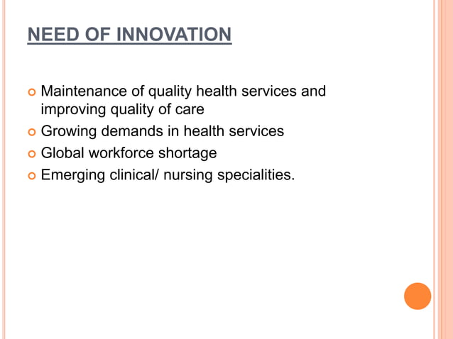 Innovations in nursing | PPTX | Healthcare Industry | Industries