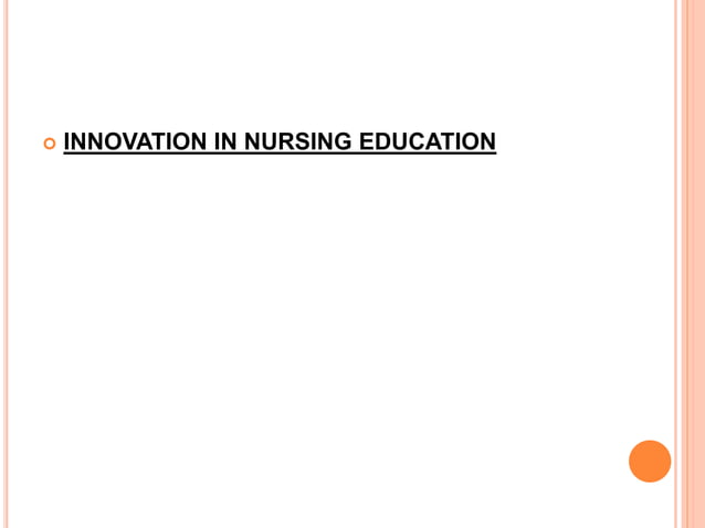Innovations in nursing | PPTX | Healthcare Industry | Industries
