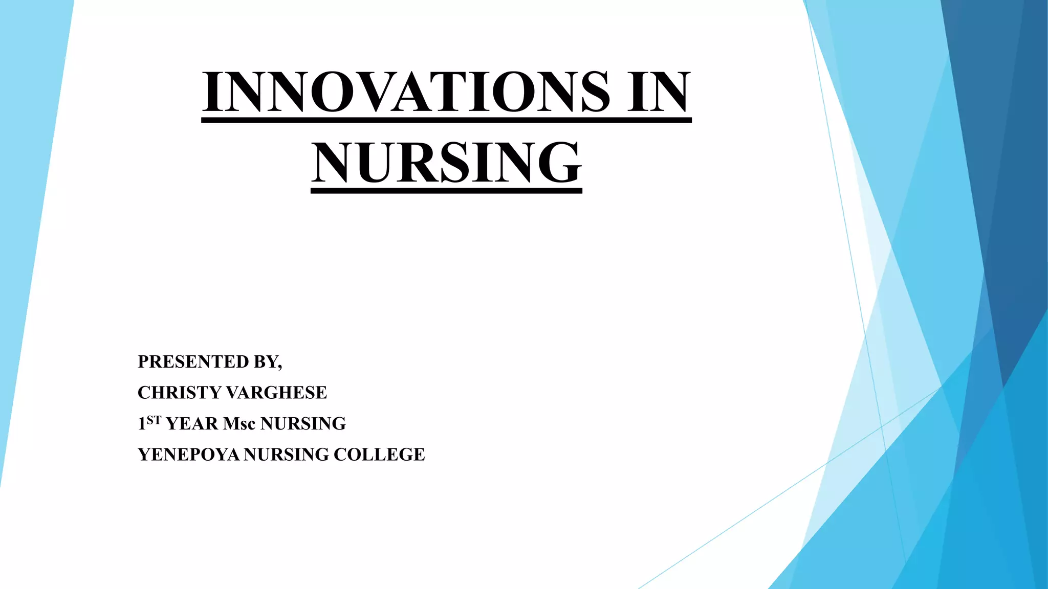 Innovations in nursing | PPTX