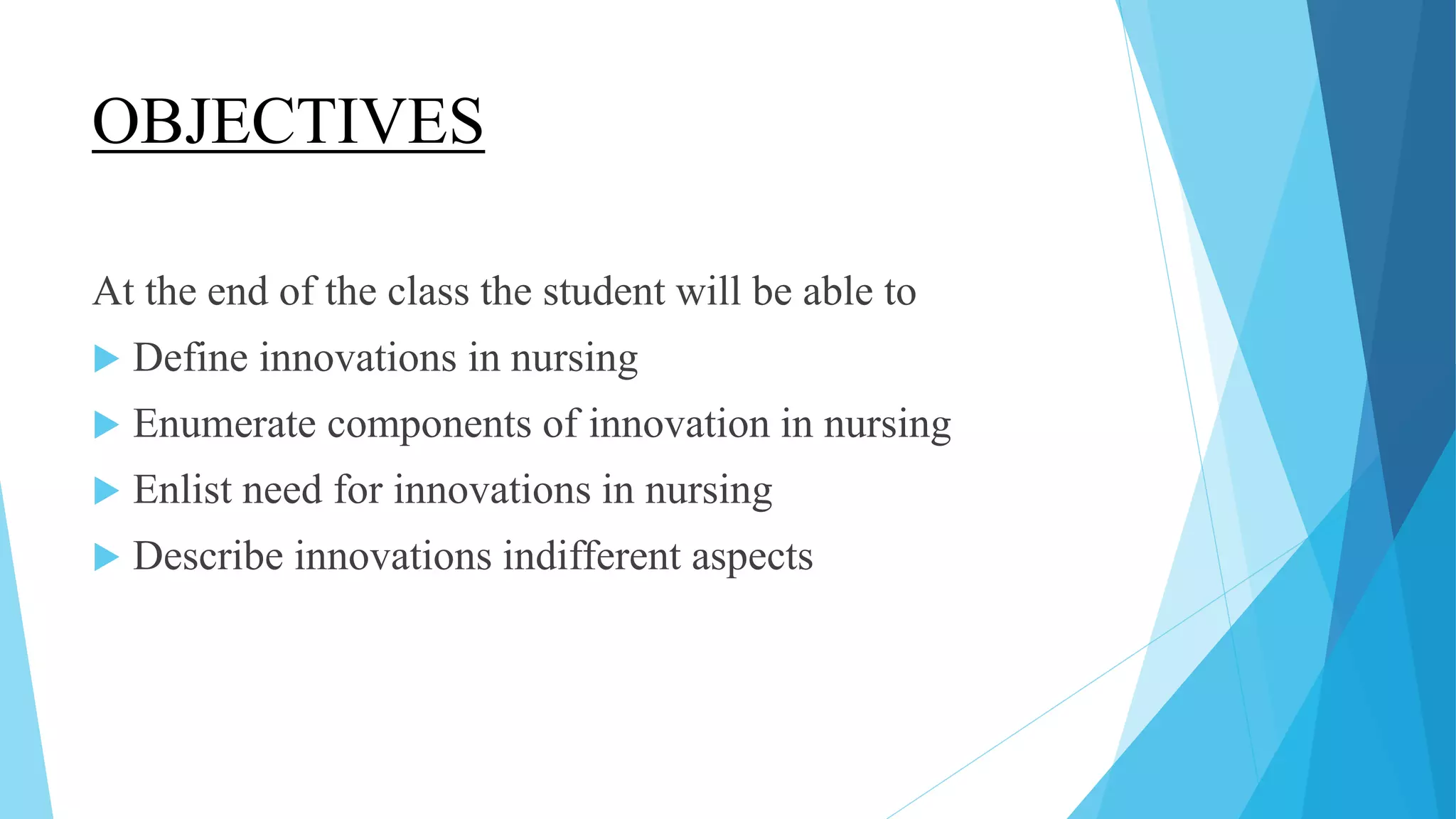 Innovations in nursing | PPTX