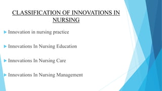 Innovations in nursing | PPTX