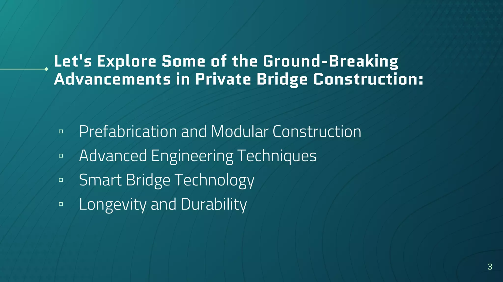 Innovations in Private Bridge Construction.pptx