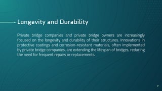 Innovations in Private Bridge Construction.pptx