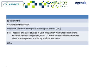 Innovations in program controls integrating primavera and cost systems ...