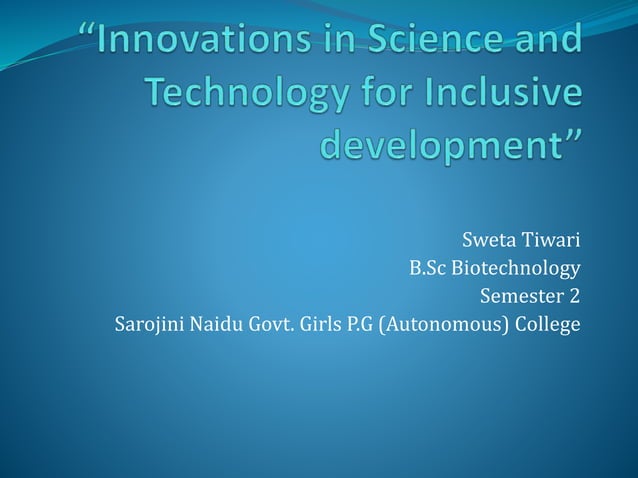 Innovations in science and technology for inclusive | PPT