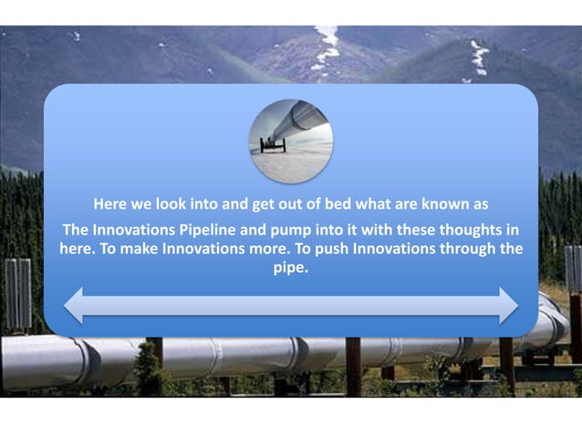 THE INNOVATIONS PIPELINE | PPTX