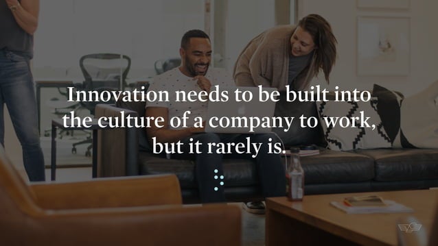 Moving Innovation from Buzzword to Action | PPT