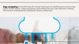 The Future of Cloud Computing: Innovations on the Horizon in 2024 | PPTX