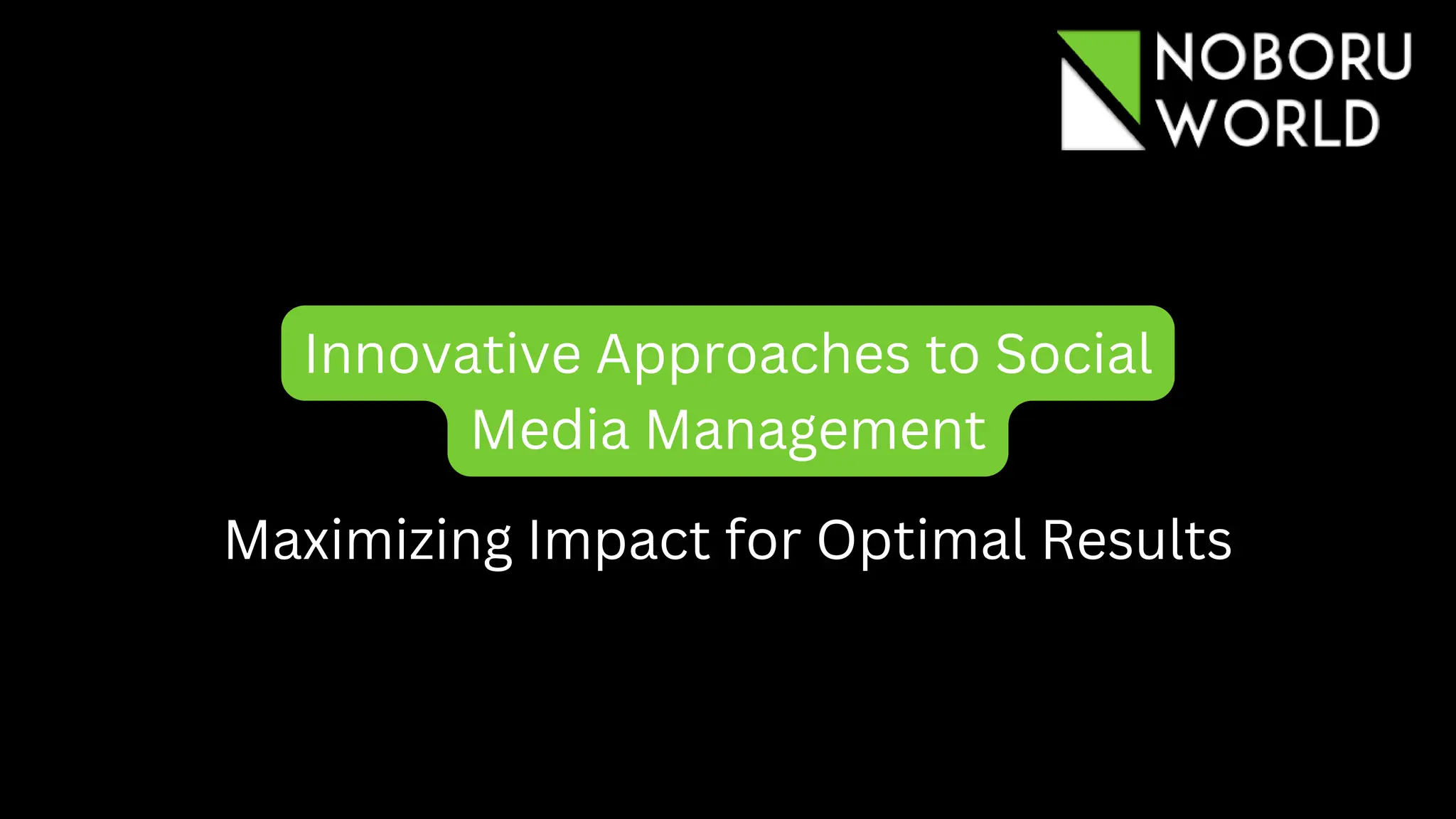 Innovative Approaches to Social Media Management for Maximum Impact.pdf