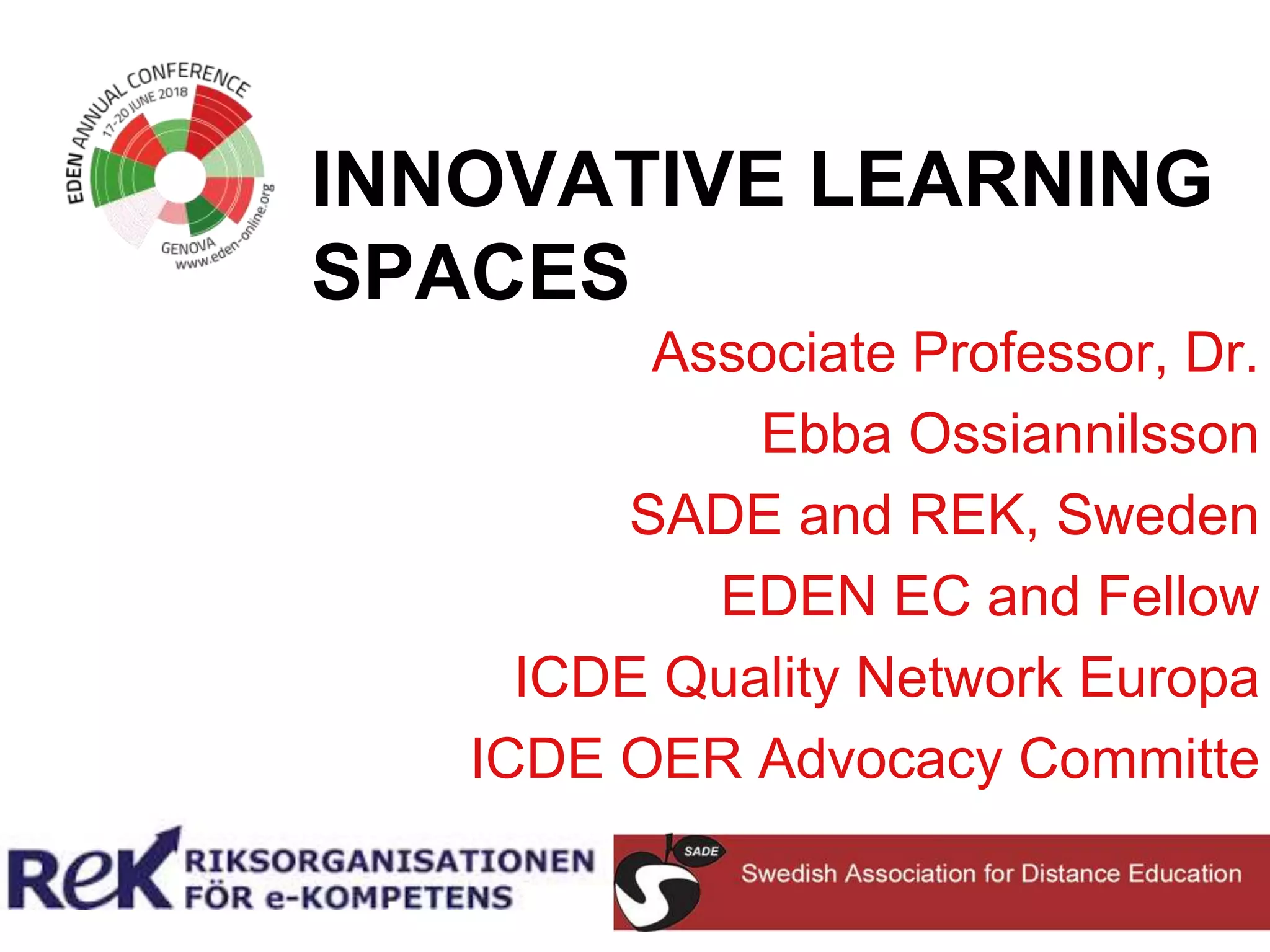 Innovative learning spaces ws ossiannilsson | PPT | Free Download