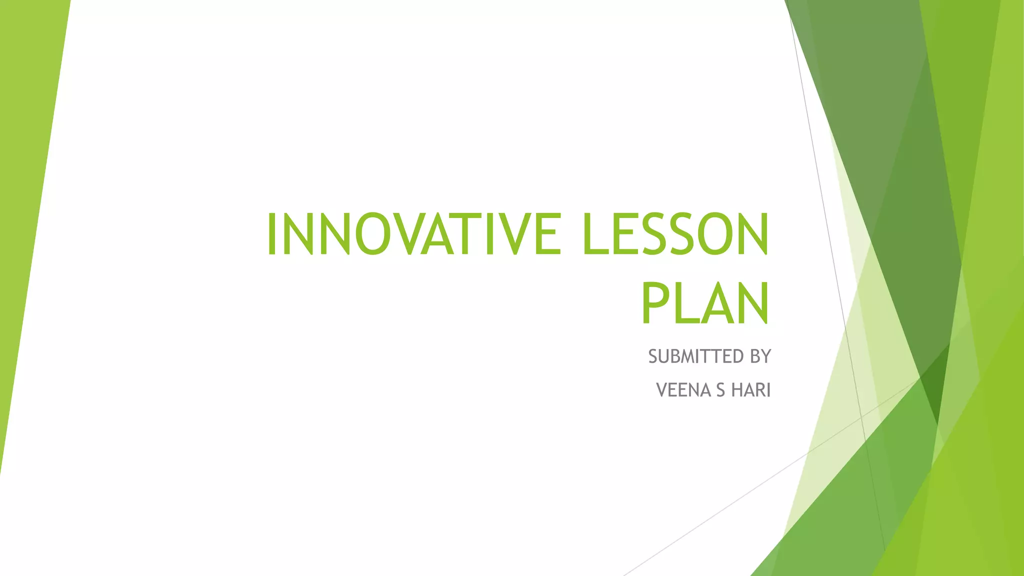 Innovative lesson plan | PPTX