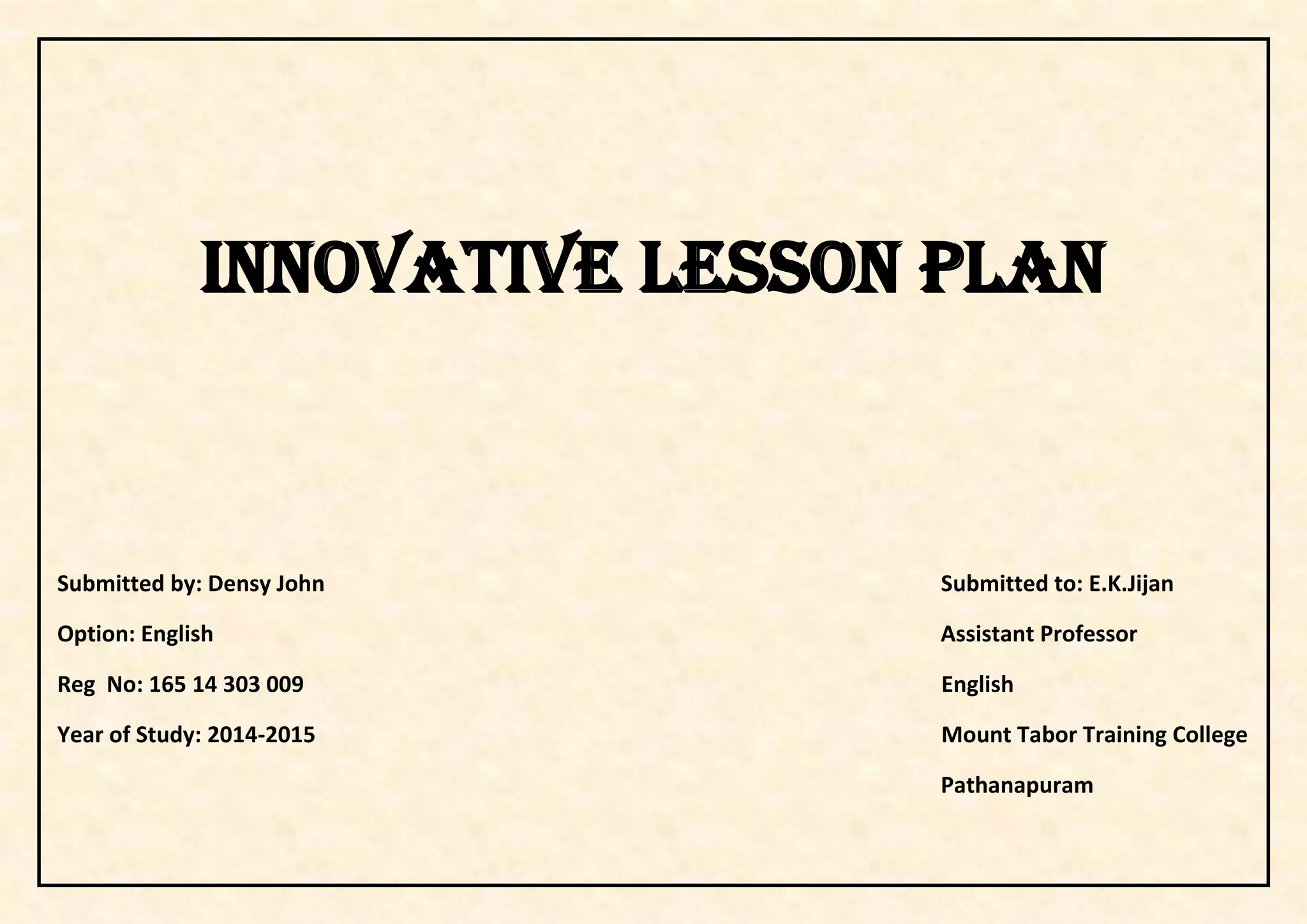 Innovative lesson plan densy john | PPT
