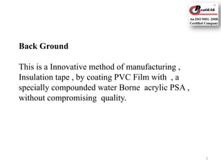 Innovative method 4 pvc tape with wbpsa | PPT