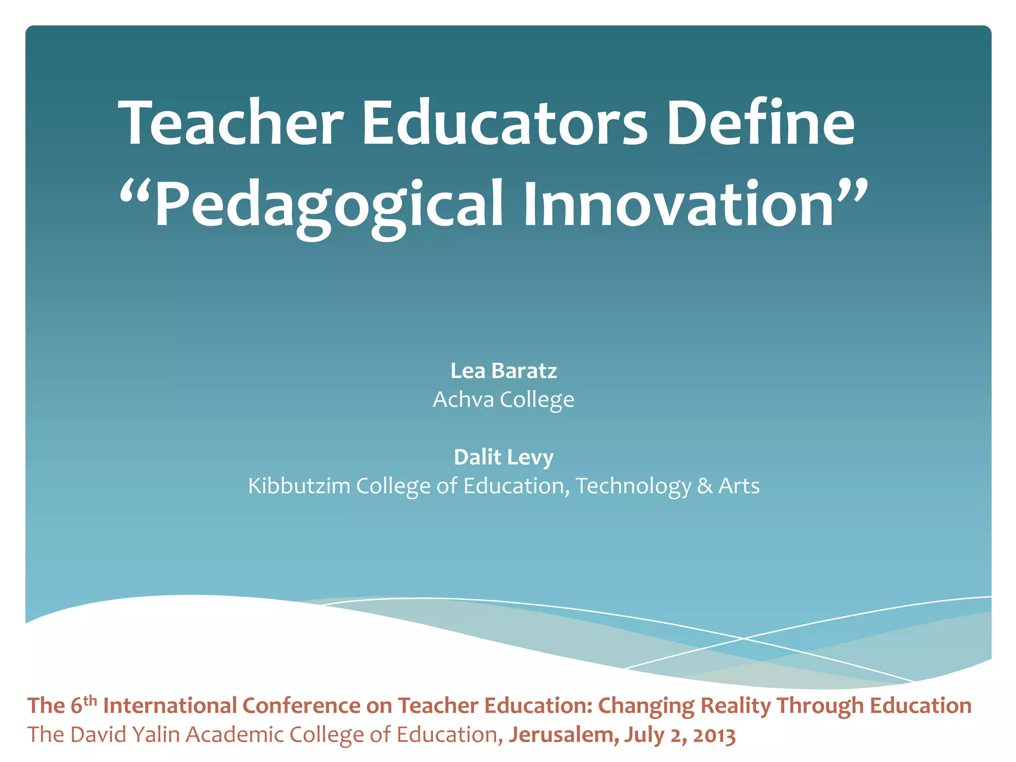 How do teacher educators define "pedagogical innovation"? | PPTX