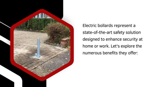 Innovative Safety Solutions: Exploring the Benefits of Electric Bollards | PPT