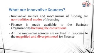 Innovative sources of finance | PPTX