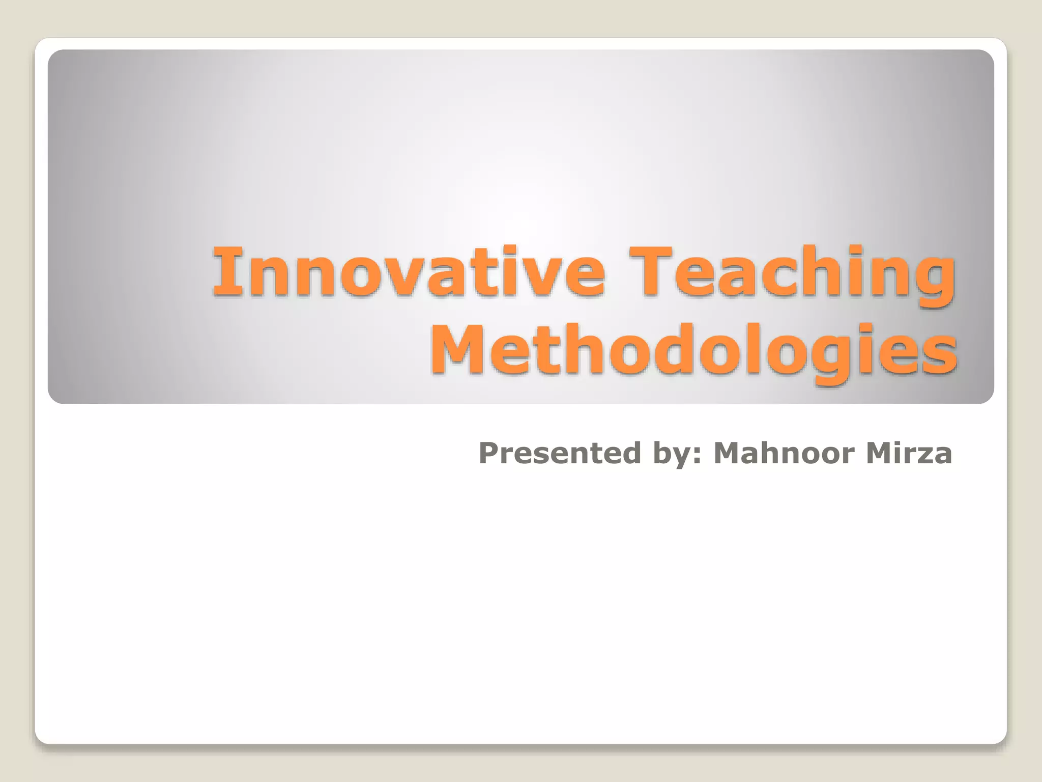 Innovative Teaching Methodologies | PPTX
