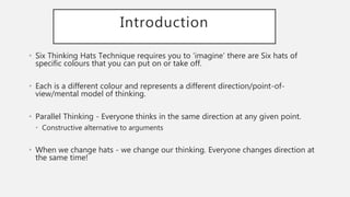 Innovative technique (6 thinking hats) | PPTX
