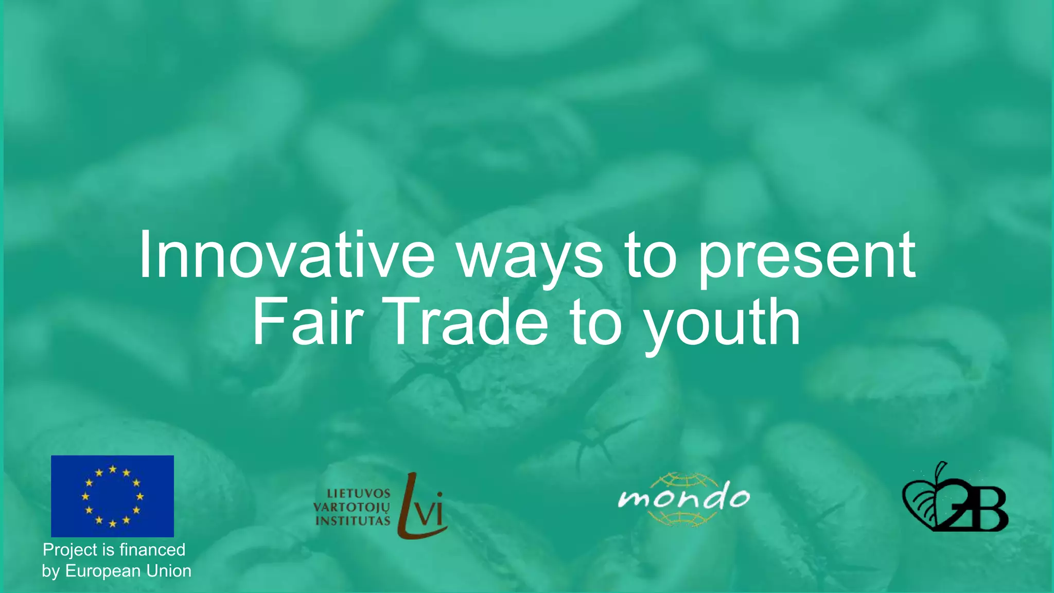 Project "Fair Trade: awareness raising" | PPT