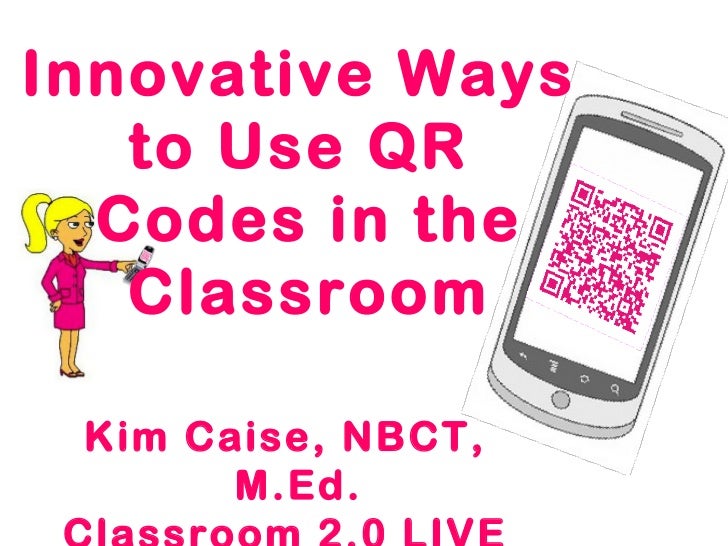 Innovative ways to use qr codes in classroom