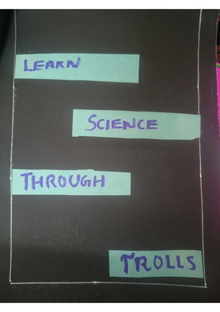 Innovative work based on trolls,which helps in effective learning | PDF