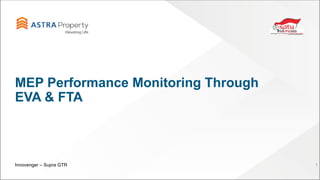 Innovenger - MEP Performance Monitoring Through EVA & FTA_Supra GTR.pptx