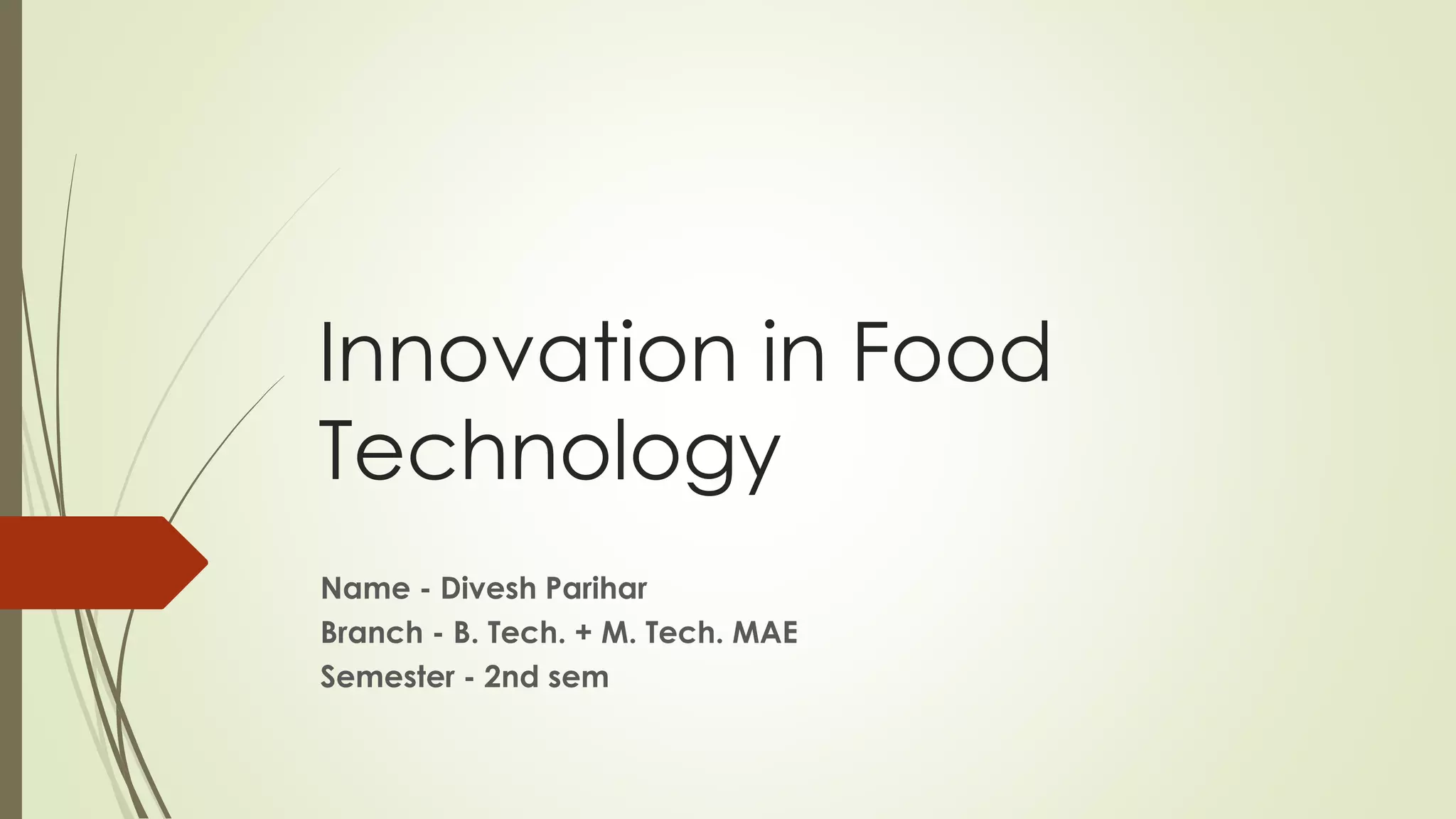 Innovttion in food technology food technology | PPT