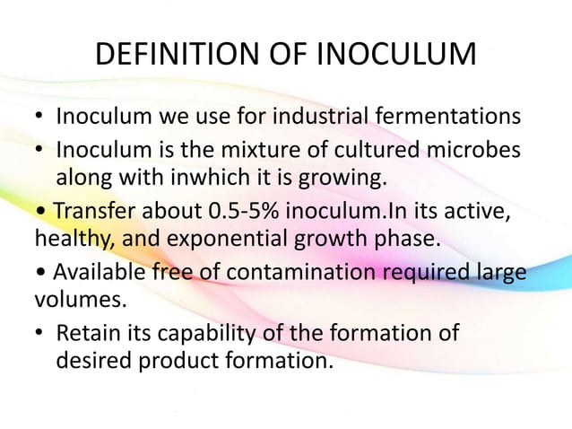 INOCULUM DEVELOPMENT AND PRODUCTIOIN MEDIA.pptx | Chemistry | Science