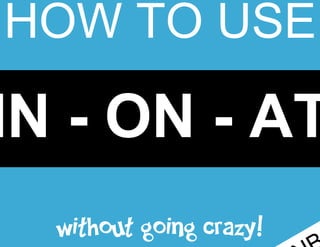 IN ON AT prepositions | PDF