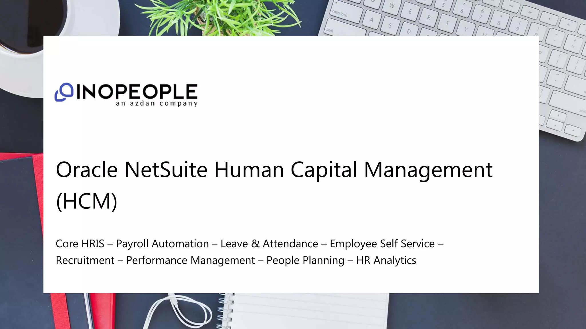 InoPeople (Native Oracle NetSuite HCM Application for ME) | PPT