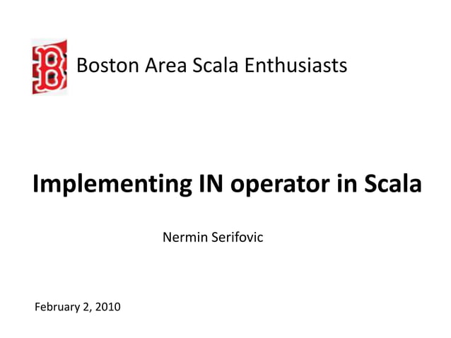 Implementing IN operator in Scala | PPT