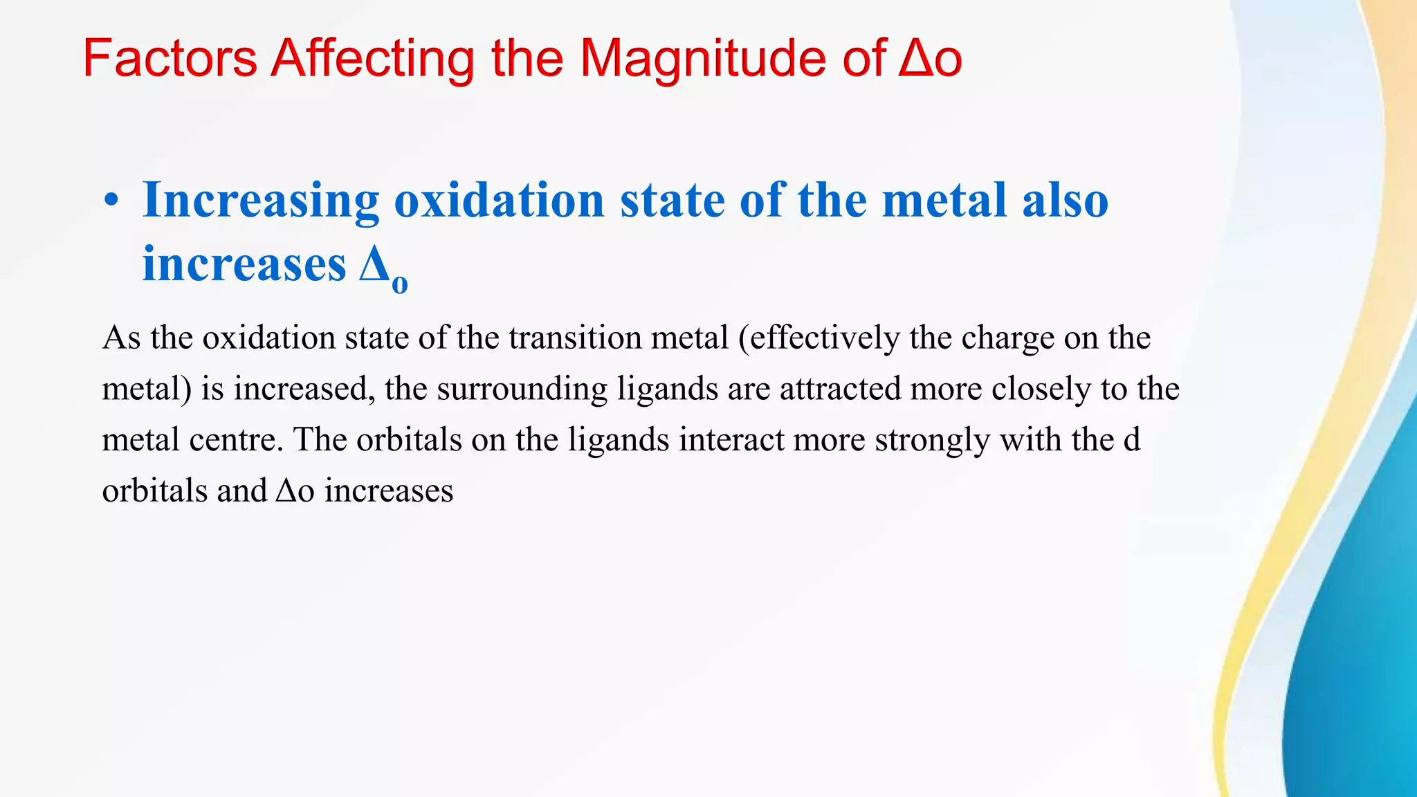 Factors Affecting the Magnitude of Δo | PPTX