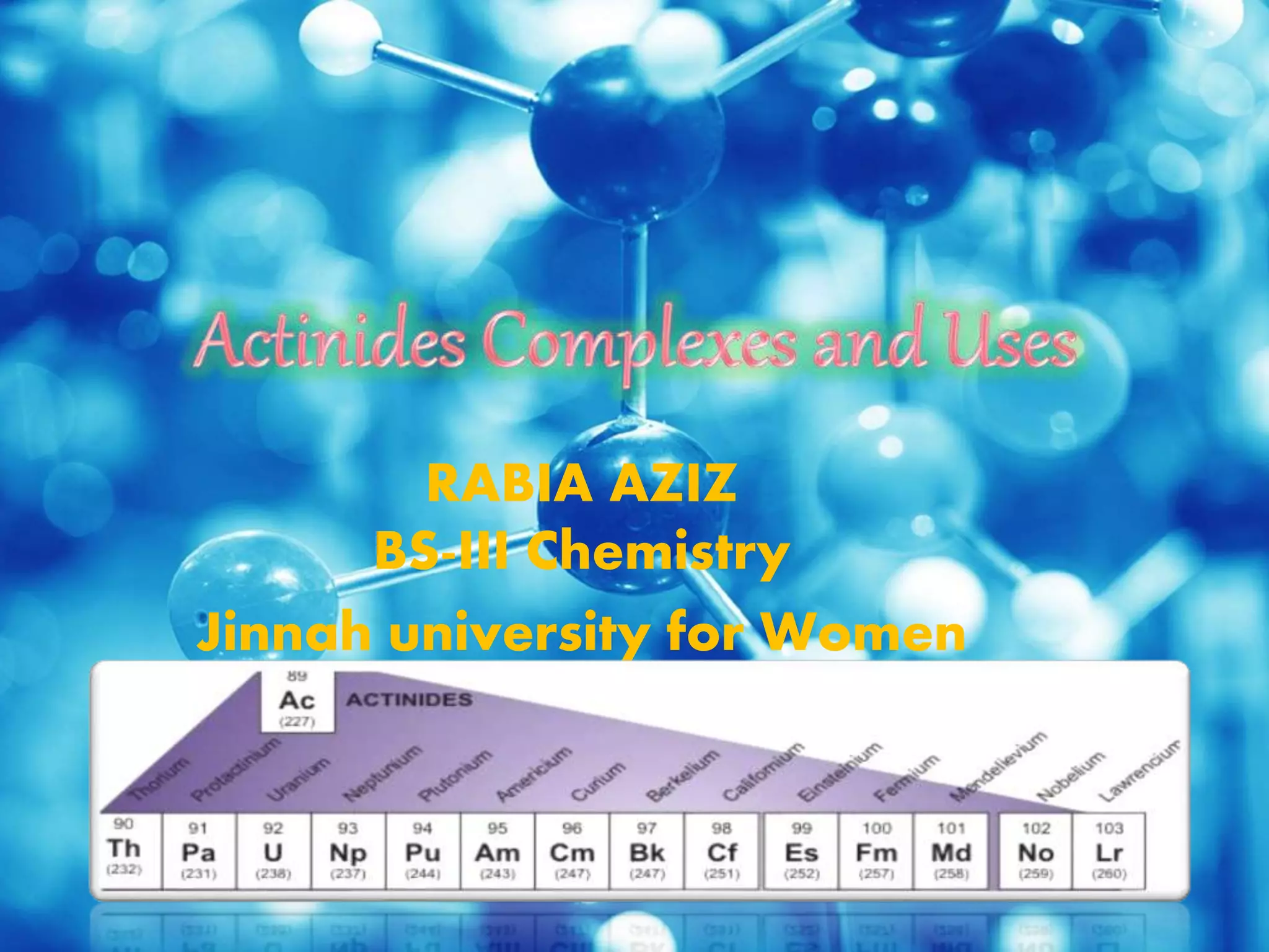 actinide complexes and uses, Inorganic chemistry | PPTX