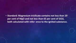 Inorganic chemistry magnesiumtrisilicate.pptx