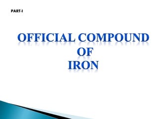 Inorganic Official compounds of Iron, Iodine and Calcium.final | PPTX