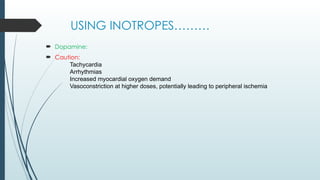 USING INOTROPES AND VASOPRESSORS IN OUR ICU | PPTX