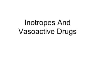Inotropes and vasoactive drugs | PPT