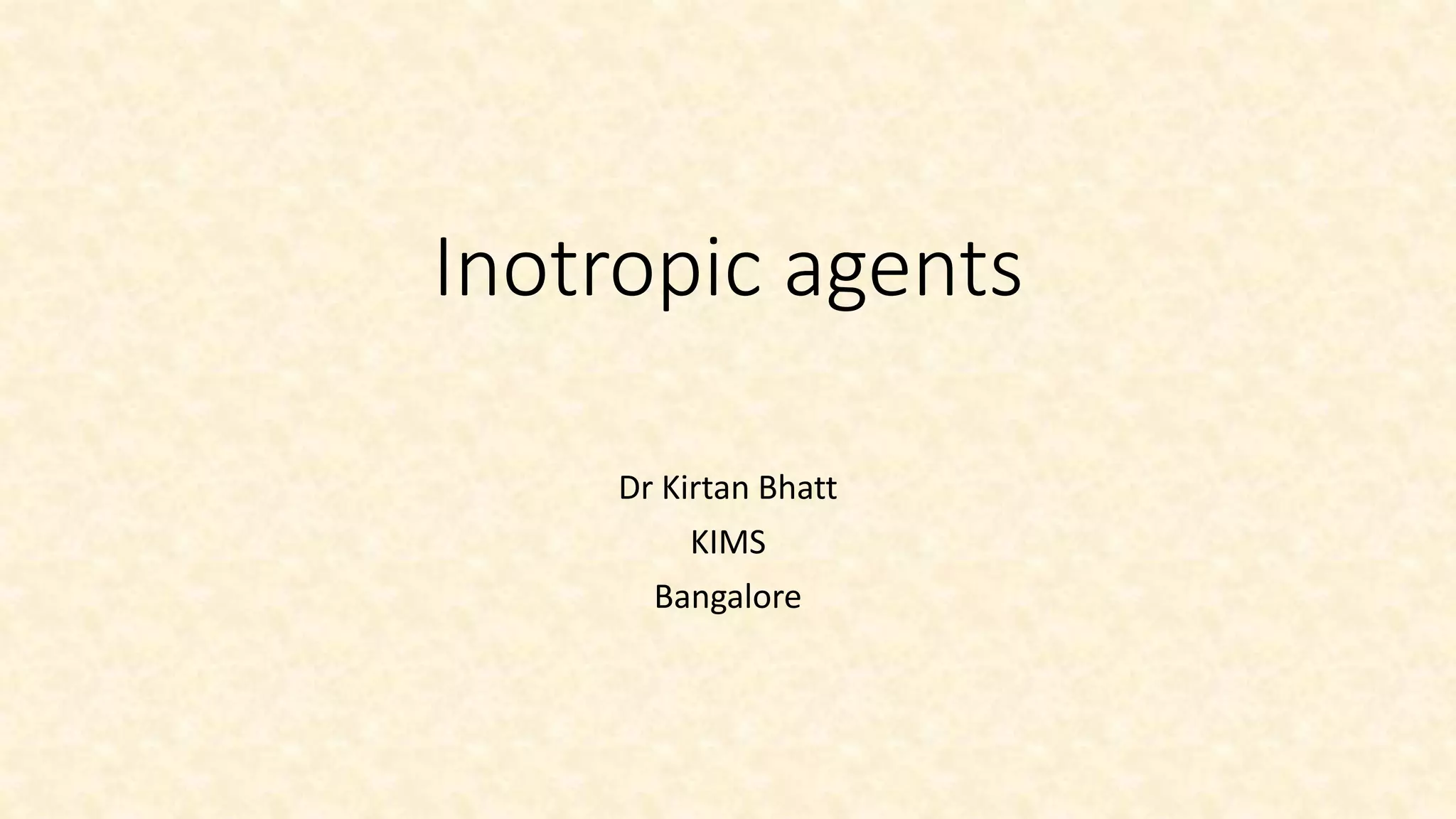 Inotropic agents | PPTX