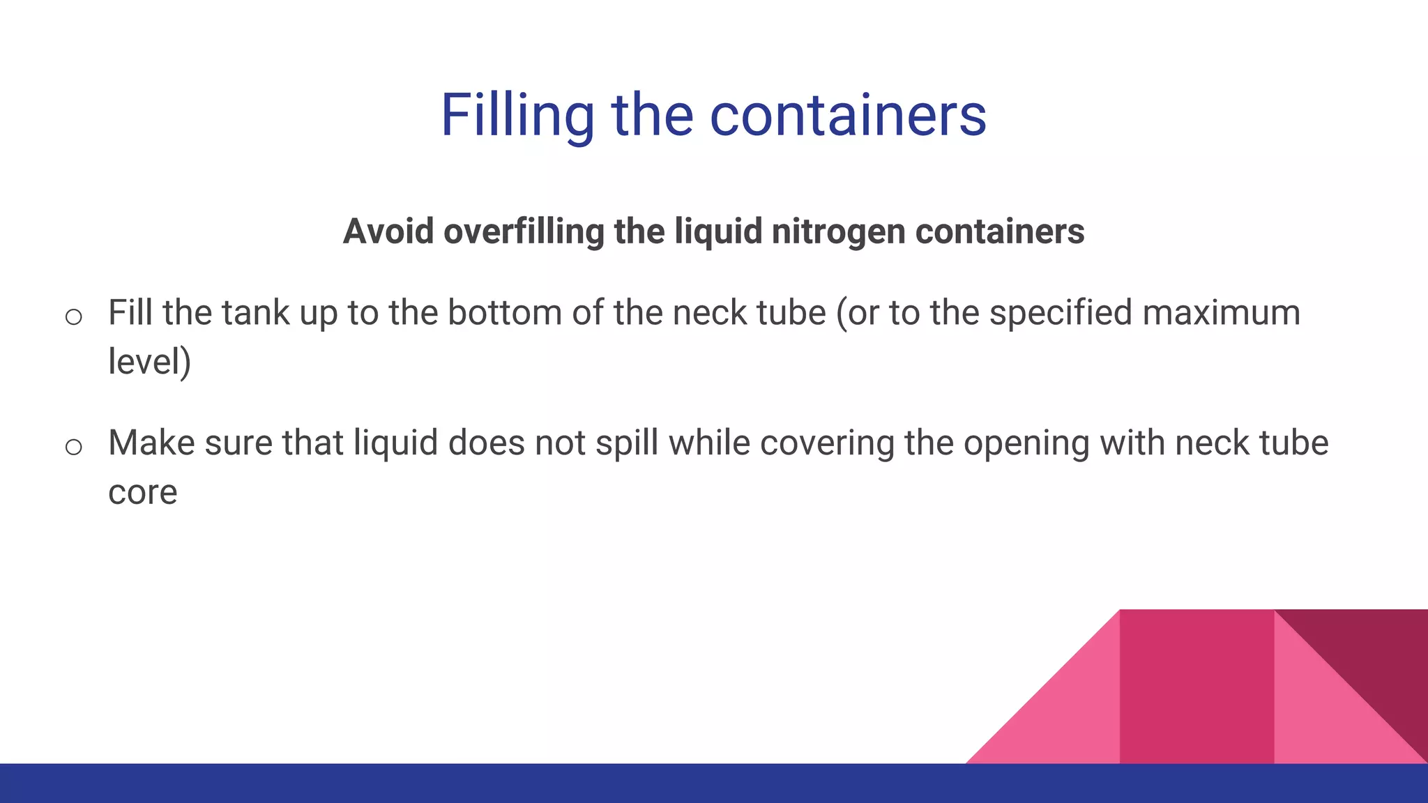 How to handle liquid nitrogen while working with liquid nitrogen tanks ...
