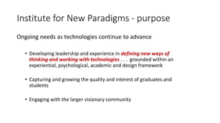 Institute for New Paradigms - poster materials (higher ed) | PPT