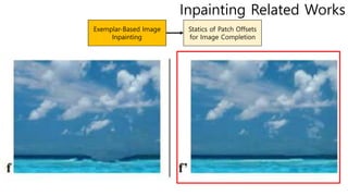 Inpainting related works (part 1) | PPT