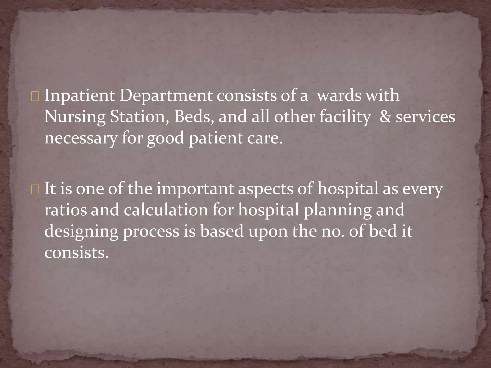 Inpatient Services- Introduction, Planning and Designing | PPTX