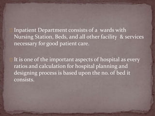 Inpatient Services- Introduction, Planning and Designing | PPTX