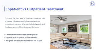 Inpatient vs Outpatient Treatment: Understanding Care Options | PPTX