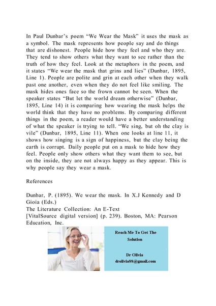 In Paul Dunbar’s poem We Wear the Mask” it uses the mask as a symbo | PDF