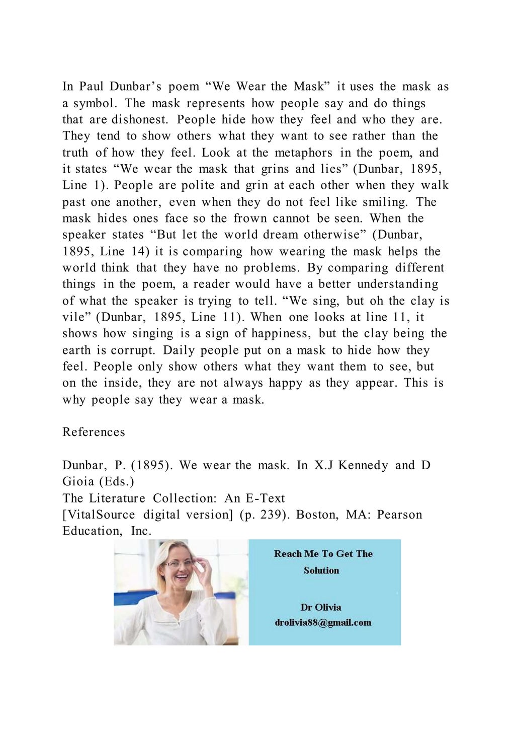 In Paul Dunbar’s poem We Wear the Mask” it uses the mask as a symbo | DOCX