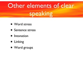 In praise of clear pronunciation. | PPT