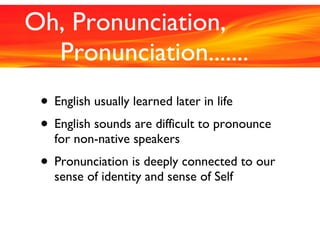 In praise of clear pronunciation. | PPT